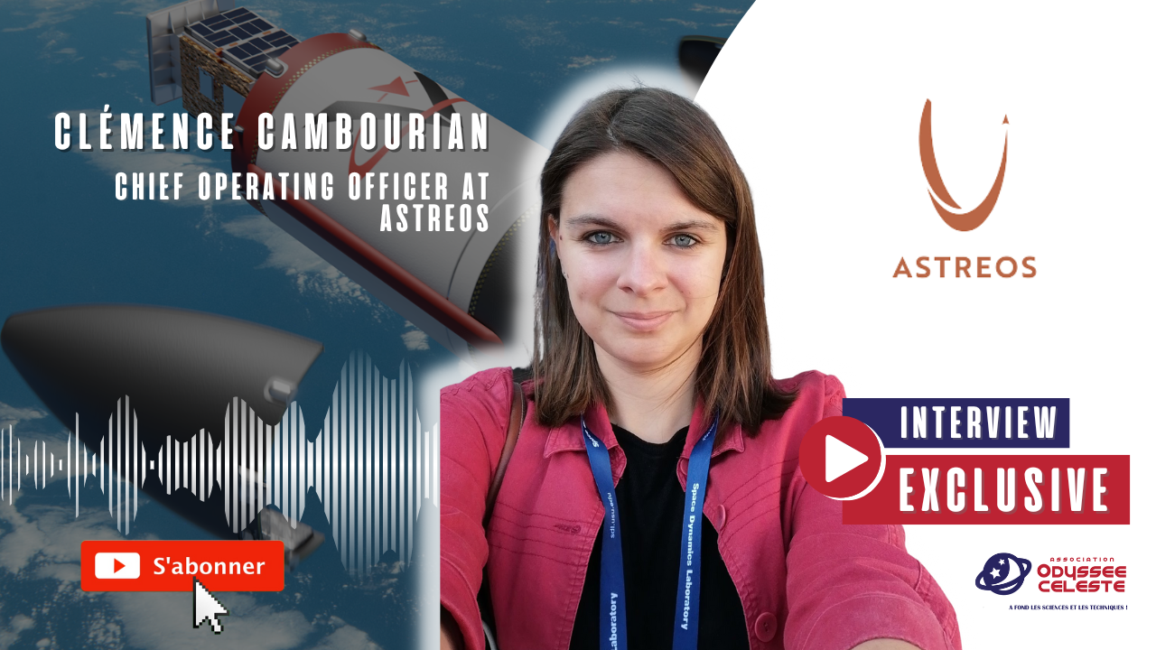 Clémence Cambourian, Directrice des opérations chez Astreos - Odyssée Celeste