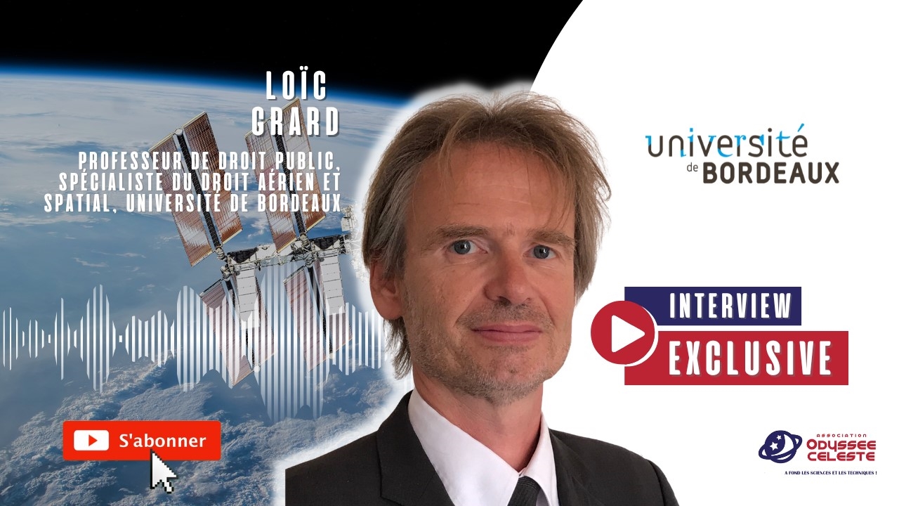 Loïc GRARD, Professeur de Droit aérien - Association Odyssée Celeste