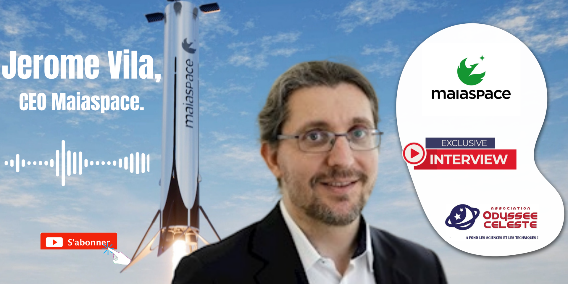Jérôme Vila, Deputy-CEO de MaiaSpace. Filiale d’ArianeGroup. - Association Odyssée Celeste